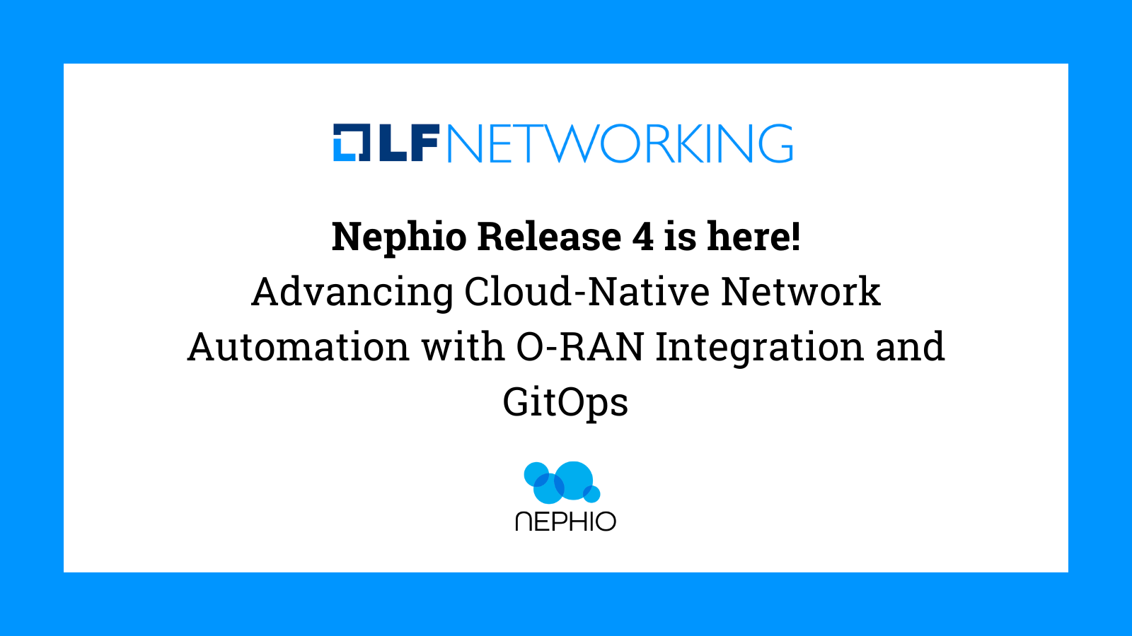 Nephio R4: Driving Cloud-Native Network Automation with O-RAN and GitOps – Nephio